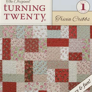 Turning Twenty *the Original Quilt Pattern - Book 1* By: Tricia Cribbs ...