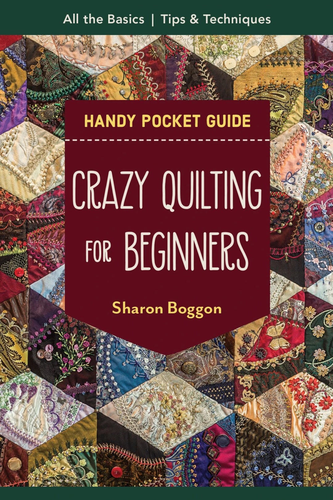 Crazy Quilting for Beginners *handy Pocket Guide* *softcover Booklet ...