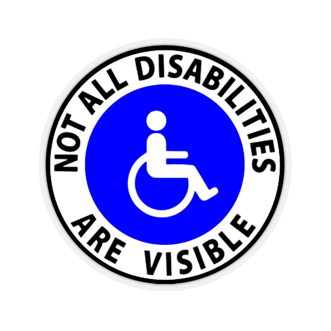 Not All Disabilities Are Visible Sticker - Etsy