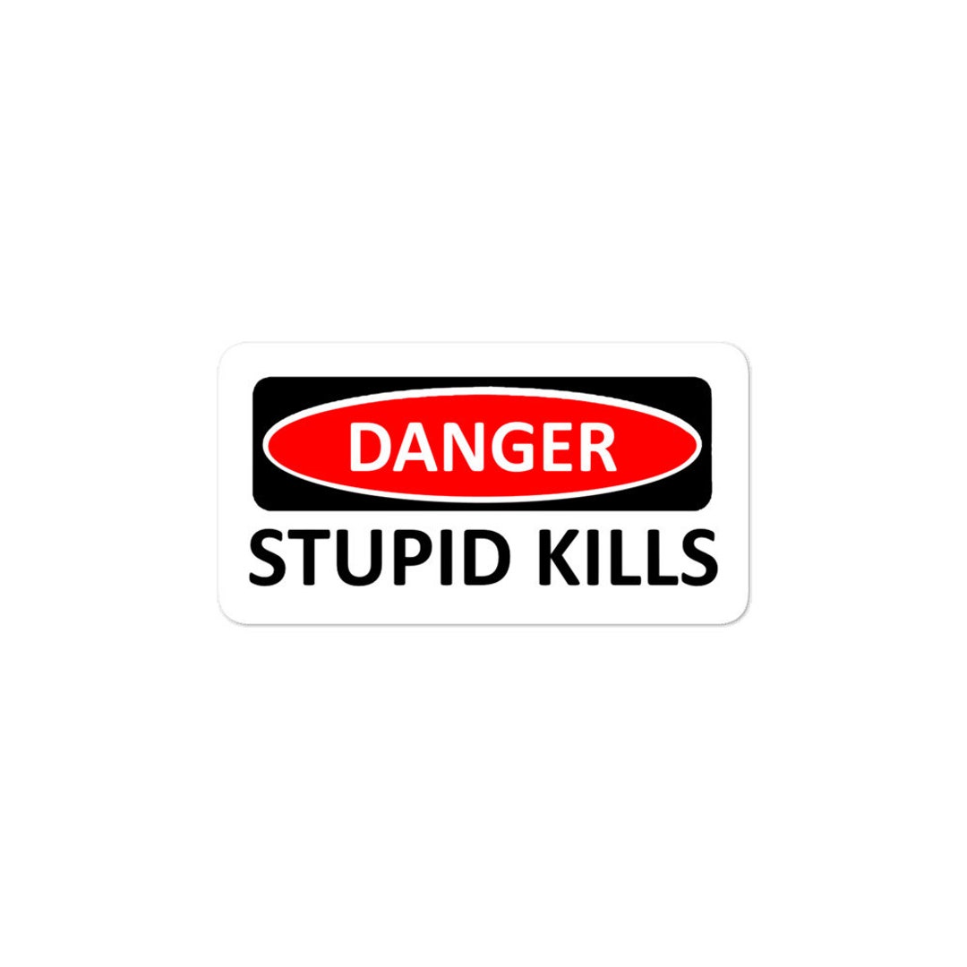 Danger Stupid Kills Sticker - Etsy