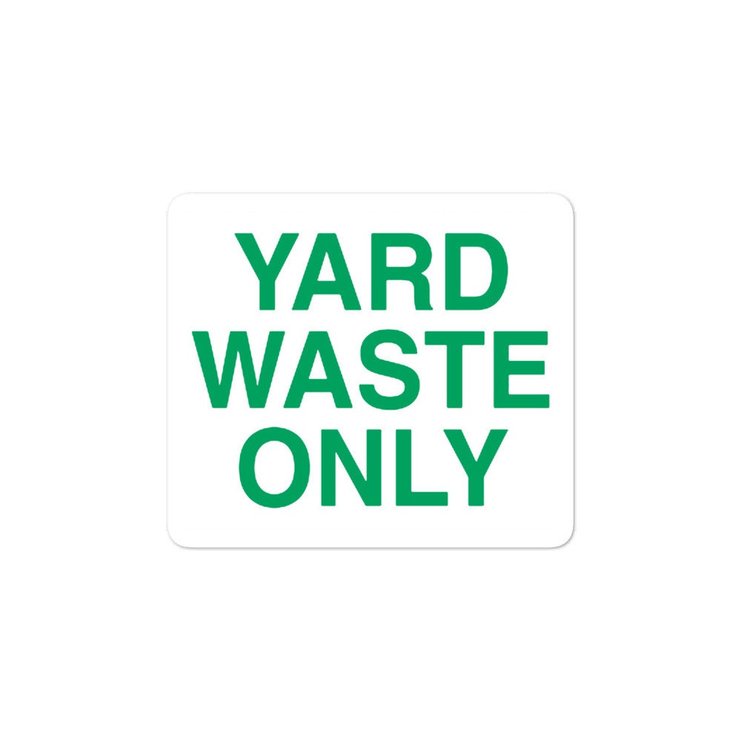 Yard Waste Only Sticker - Etsy