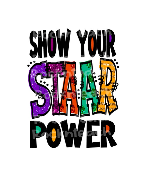 Show Your Staar Power Staar Png Staar Test Png Testing | Etsy