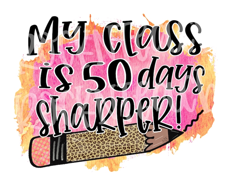 50th Day of School Png, Teacher Png, 50 Days Sublimation Download - Etsy