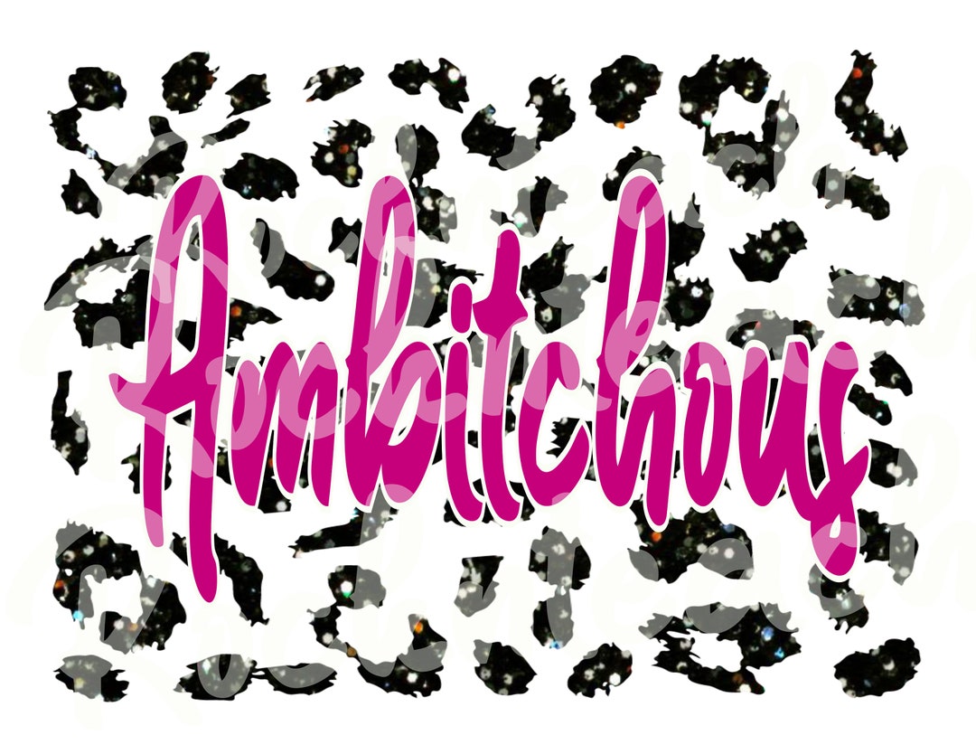 Ambitchous Png, Ambitchous Digital Image, Tshirt Printable - Etsy