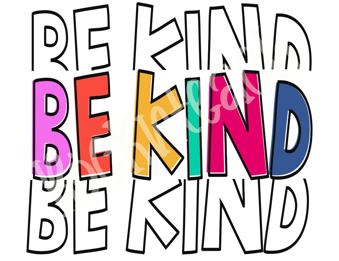 Be Kind Digital Png Sublimation File - Etsy