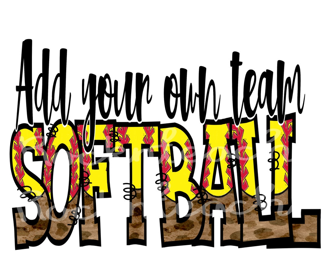 Self Customizable Softball Png, Softball Design, Softball Team Name ...