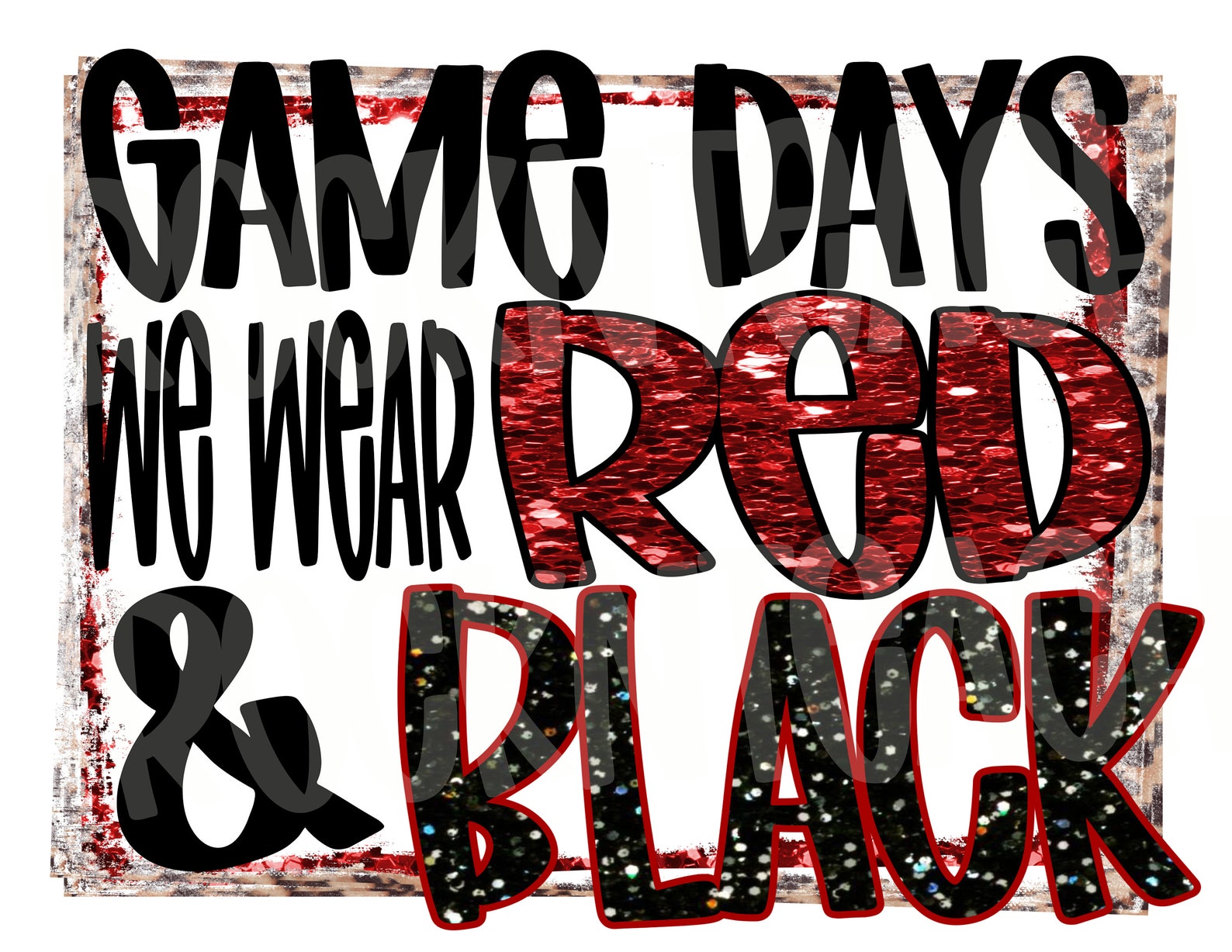 On Game Days We Wear Red and Black, Football Png, Sports Png, Football ...