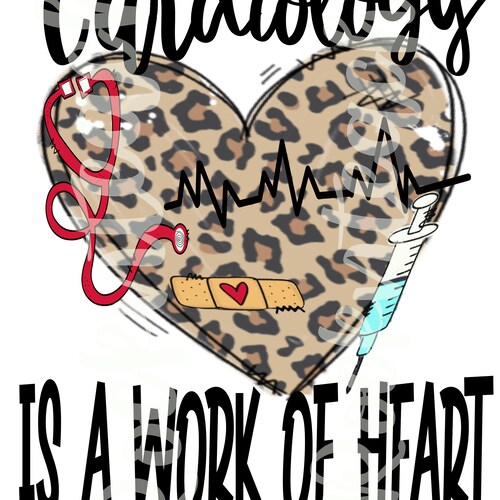 Cardiology is a Work of Heart Png Cardiologist Png - Etsy