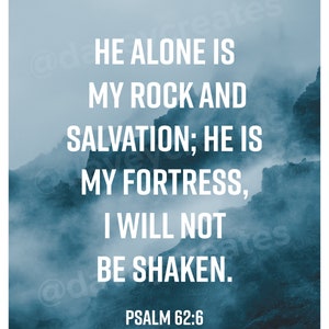 Printable Bible Verse Wall Art, Psalm 62:6, He Alone is My Rock and ...