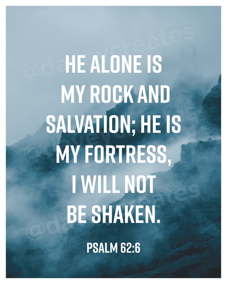 Printable Bible Verse Wall Art, Psalm 62:6, He Alone is My Rock and ...