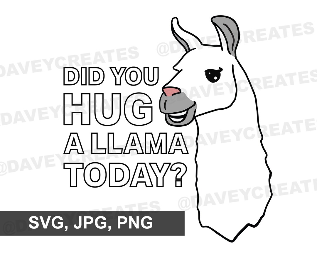 Hug A Llama SVG, Llama Clipart, Llama T-shirt Graphic, Instant Download ...