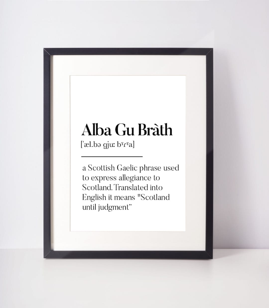 Alba Gu Brath Scottish Art UNFRAMED PRINT Room Decor Home Minimalist ...