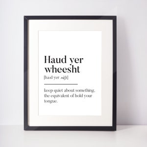 Haud Yer Wheesht Scots Art UNFRAMED PRINT Room Decor Home | Etsy UK