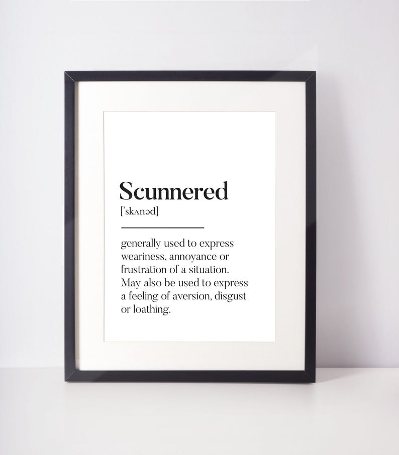 Scunnered Scots Art UNFRAMED PRINT Room Gift Home Living Scotland Slang ...