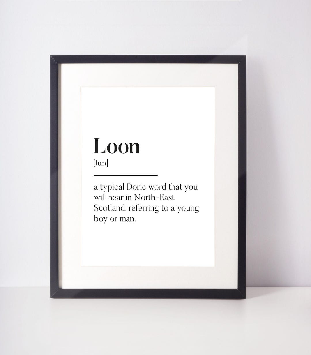 Loon Scots UNFRAMED PRINT Doric Scotland Slang Definition Scottish - Etsy