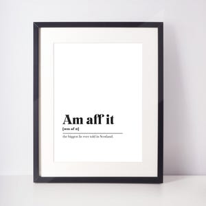 Am Aff It Scots UNFRAMED PRINT Scotland Slang Definition Scottish - Etsy