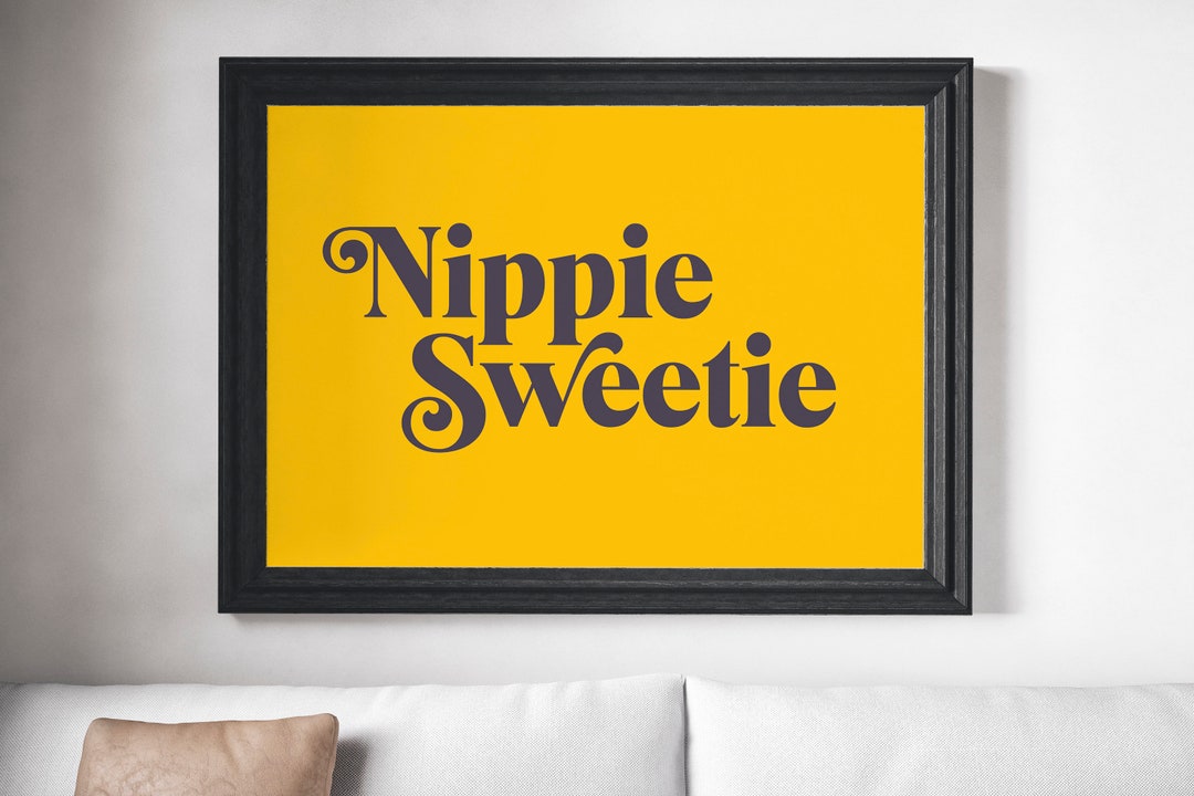 Nippy Sweetie | Choose Colours | Friend Birthday UNFRAMED PRINT Scots ...