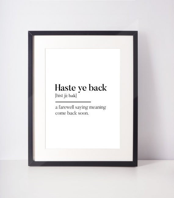 Haste Ye Back Scots UNFRAMED PRINT Room Decor Home Minimalist | Etsy
