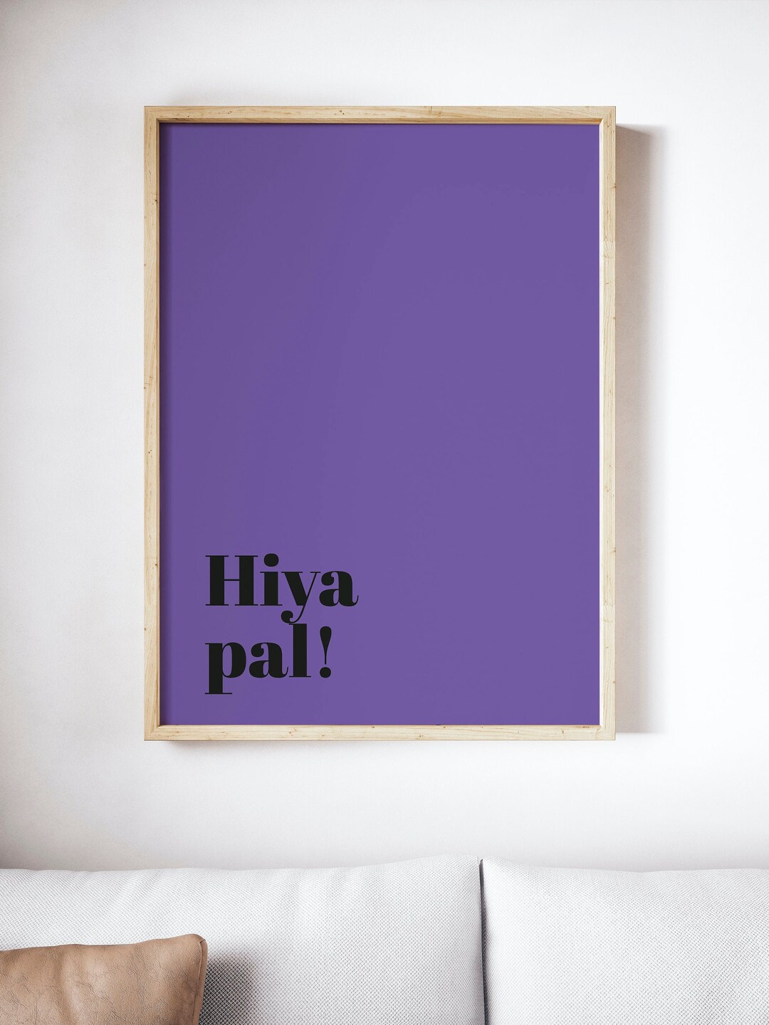 Hiya Pal UNFRAMED PRINT Scots Room Decor Home Minimalist Colour ...
