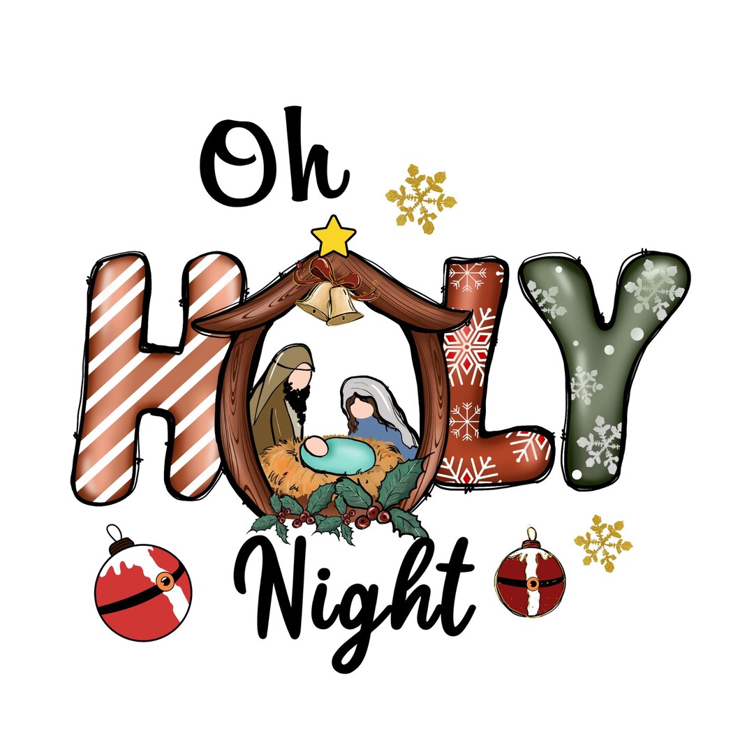 Oh Holy Night PNG | Christmas PNG | Sublimation | Cute Christmas Design ...