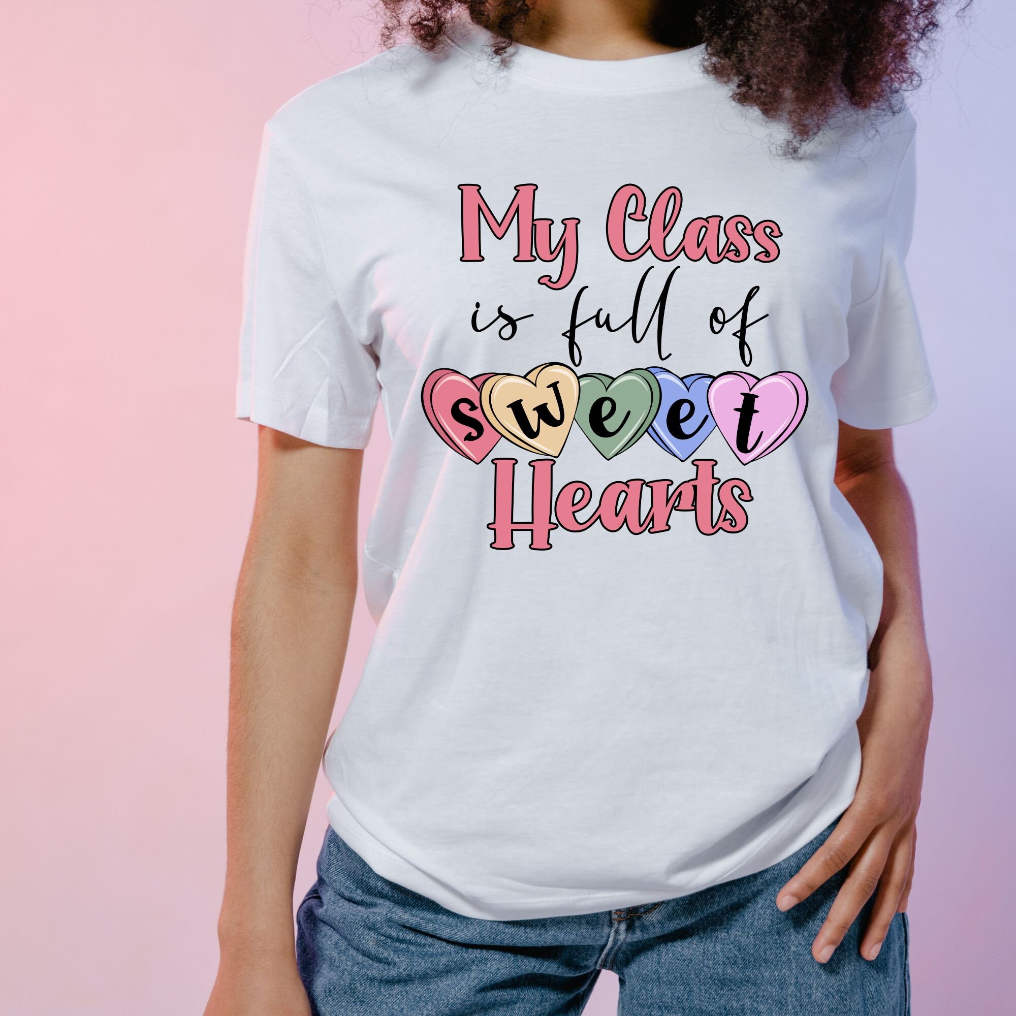 My Class is Full of Sweet Hearts Teacher Valentine's Day Svg Png, Funny ...
