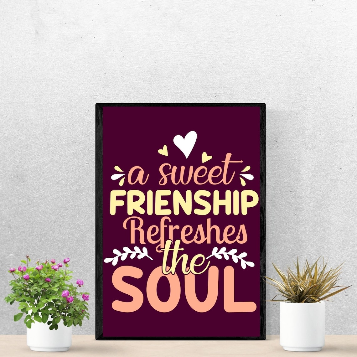 A Sweet Friendship Refreshes the Soul, Bible Verses, Friendship Quotes ...