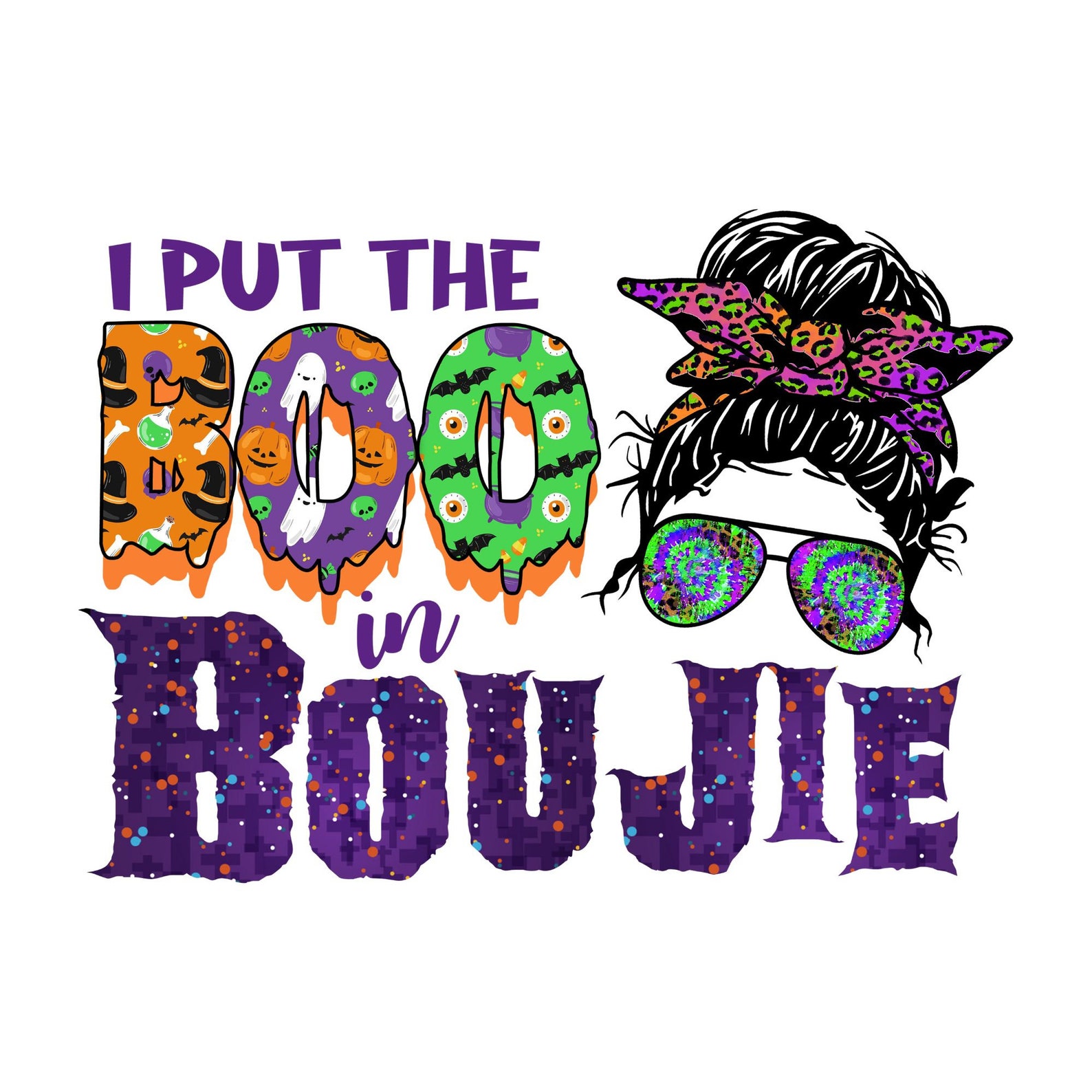 I Put the Boo in Boujie Png File, Western Png, Halloween Png,messy Bun ...