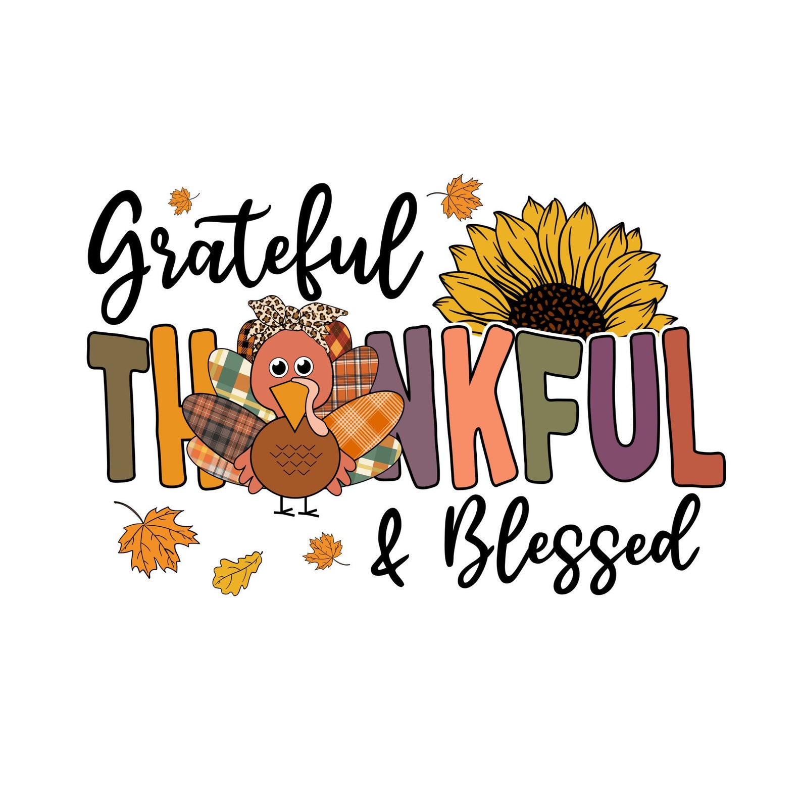 Grateful, Thankful & Blessed With Turkey - PNG File, Sublimation Design ...