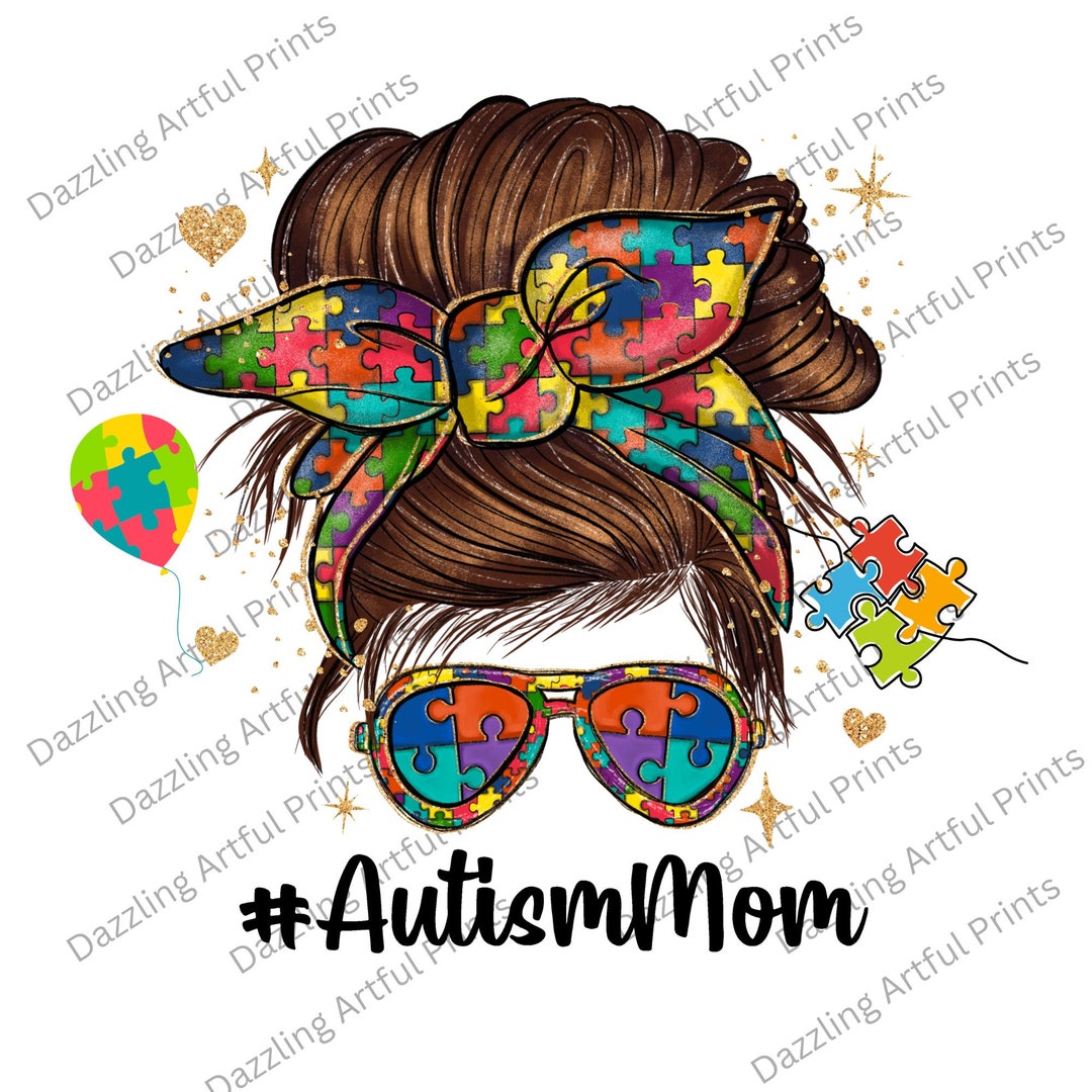 Mom Autism PNG, Messy Bun,autism Awareness, Autism Png,mama Png,western ...