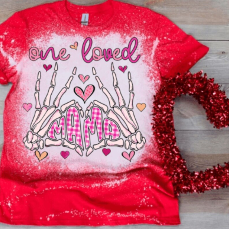 One Loved Mama Valentine’s Day Mama PNG, Digital Download-shirt Designs ...
