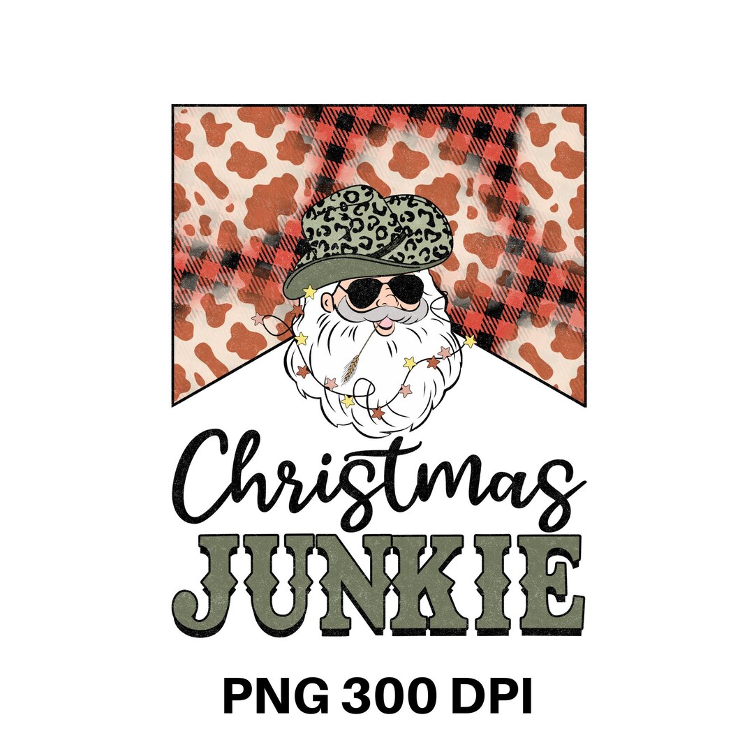 Christmas Png,santa Christmas Junkie Png,matching Plaid Patches ...