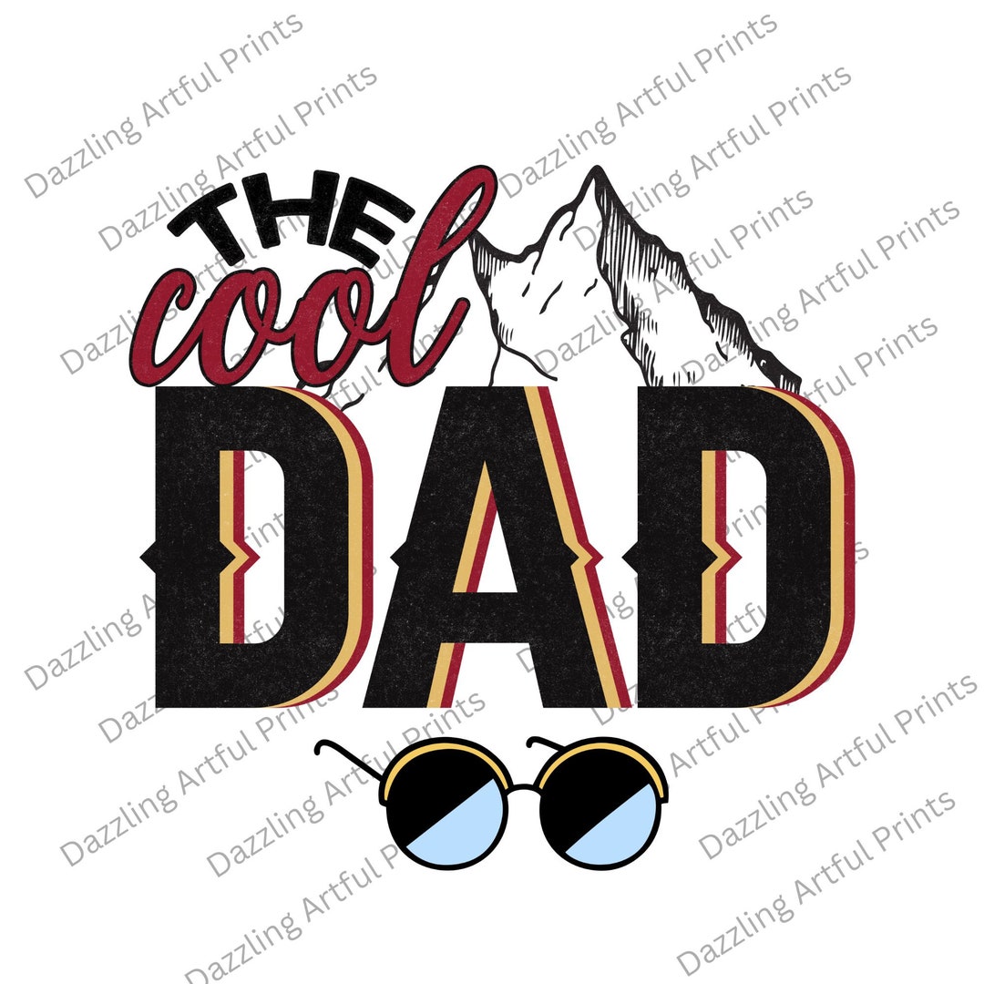 The Cool Dad PNG, Fathers Day PNG, Fathers Day Gift, Dad Gift, Gift for ...