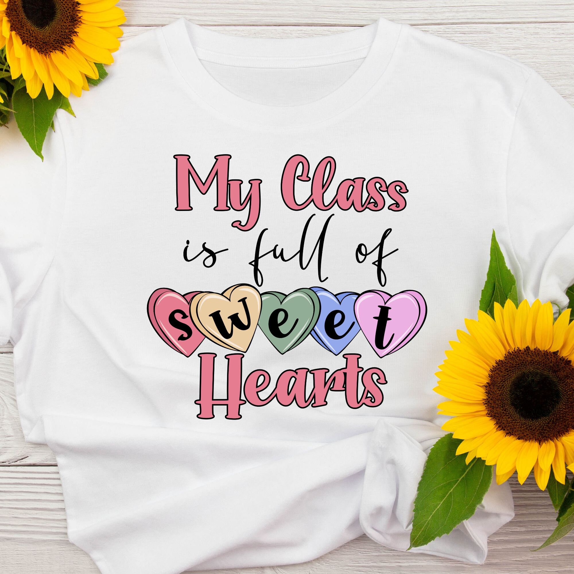 My Class is Full of Sweet Hearts Teacher Valentine's Day Svg Png, Funny ...