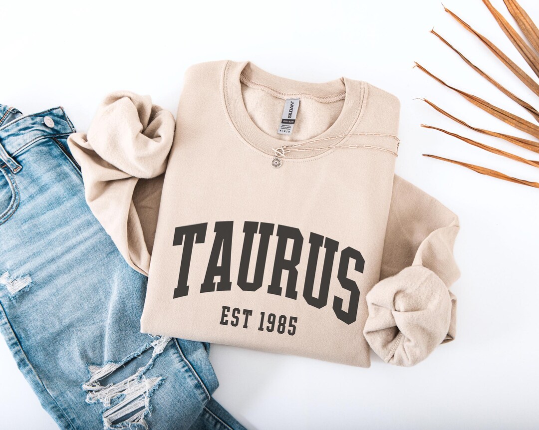 Taurus Sweatshirt, Zodiac Custom Birth Year Sweater, Taurus Est. Year ...