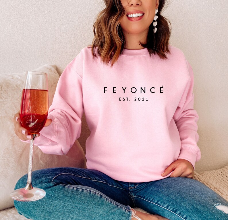 Feyonce Sweatshirt Feyonce Est Sweatshirt Engagement Gift - Etsy