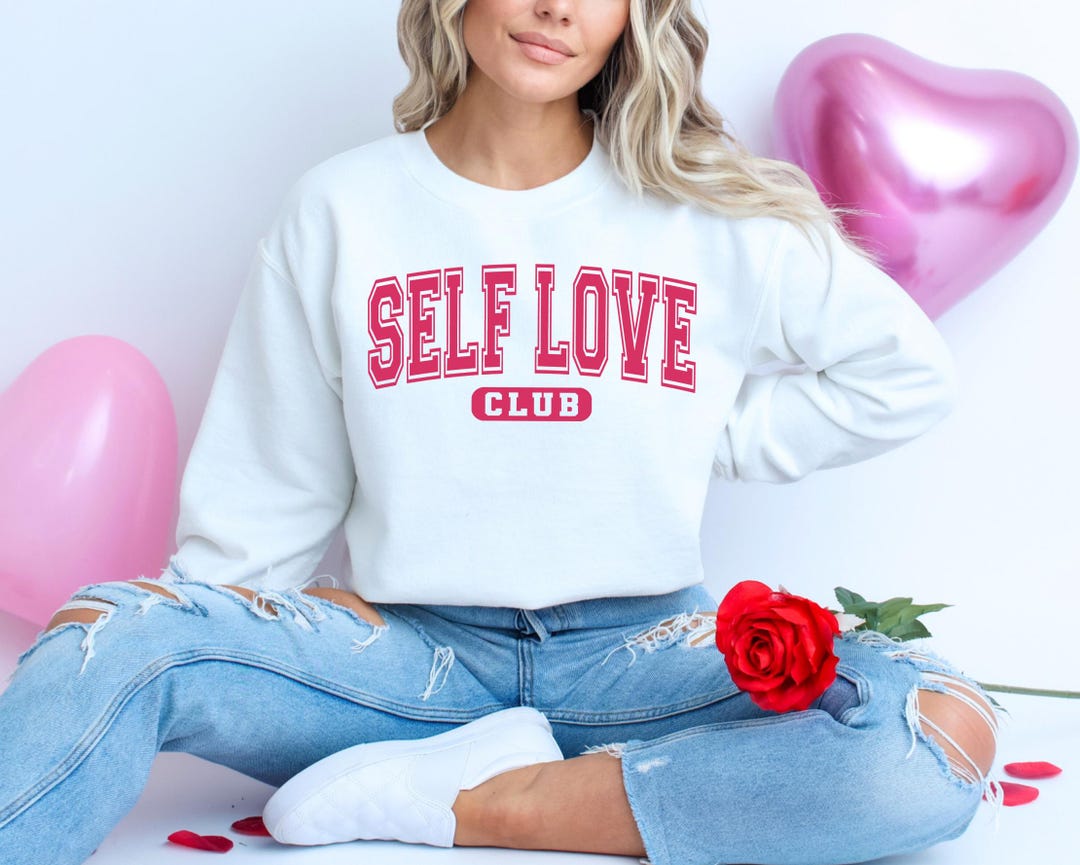 Self Love Club Mental Health Valentines Sweatshirt for Her, Positive ...