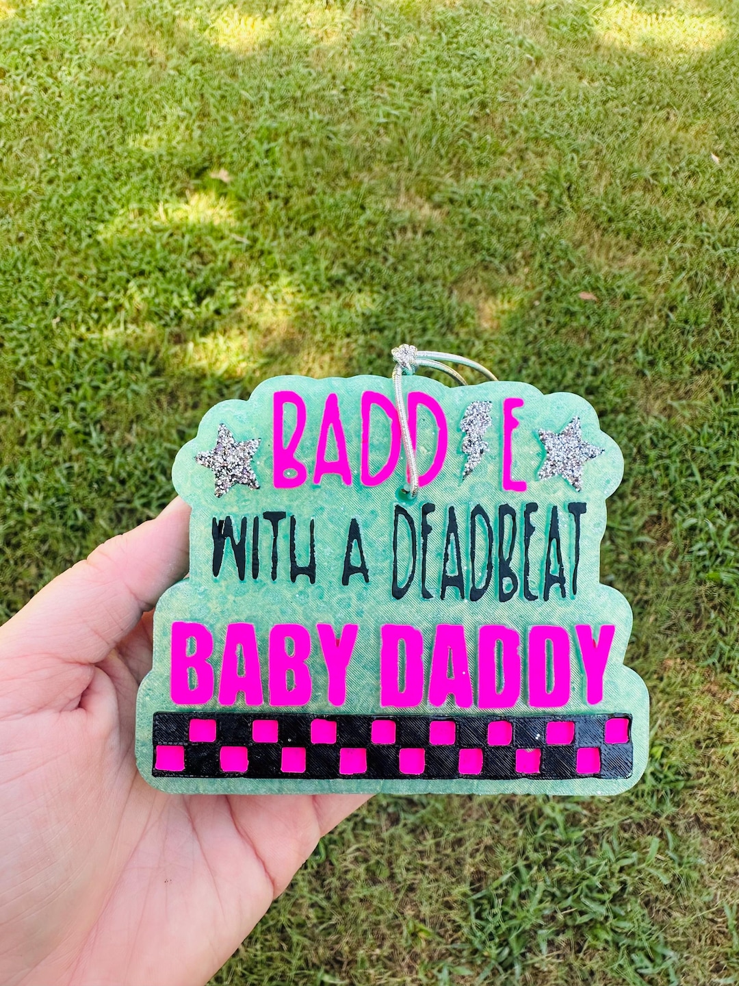 Baddie With a Dead Beat Baby Daddy Freshie, Wholesale Car Freshies ...