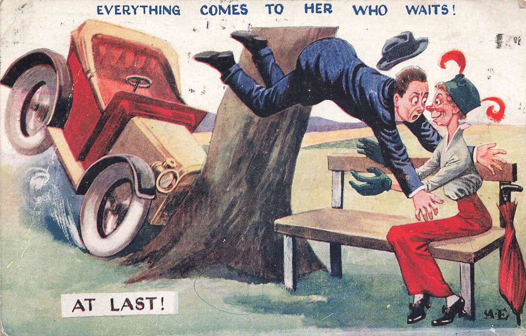 Early Motoring Comic Postcard Artist A.E. Everything Comes to Her Who ...
