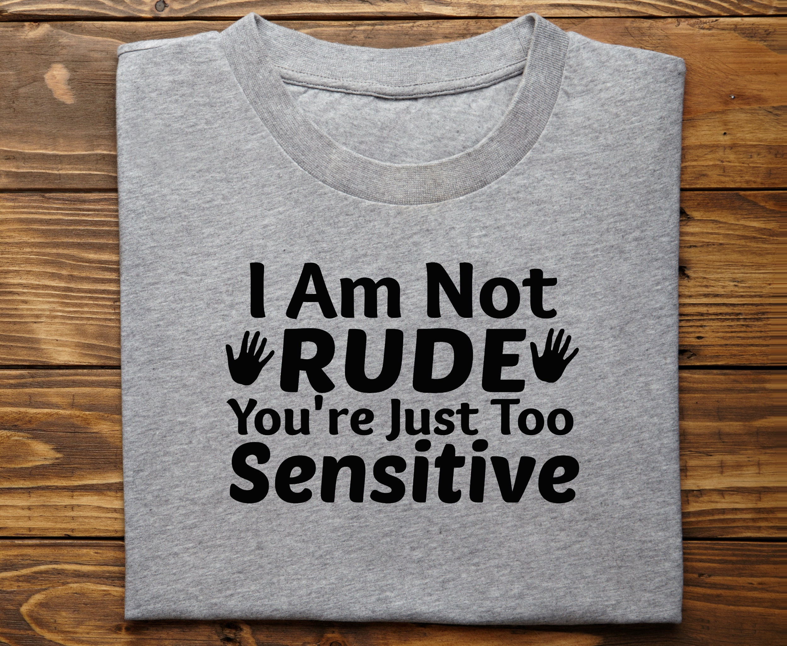 I'm Not Rude Svg - Funny Svg Files - You're Sensitive - Funny Svg ...
