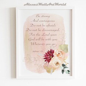 Joshua 1:9. Nursery Bible Verse Wall Art Floral Quote for - Etsy