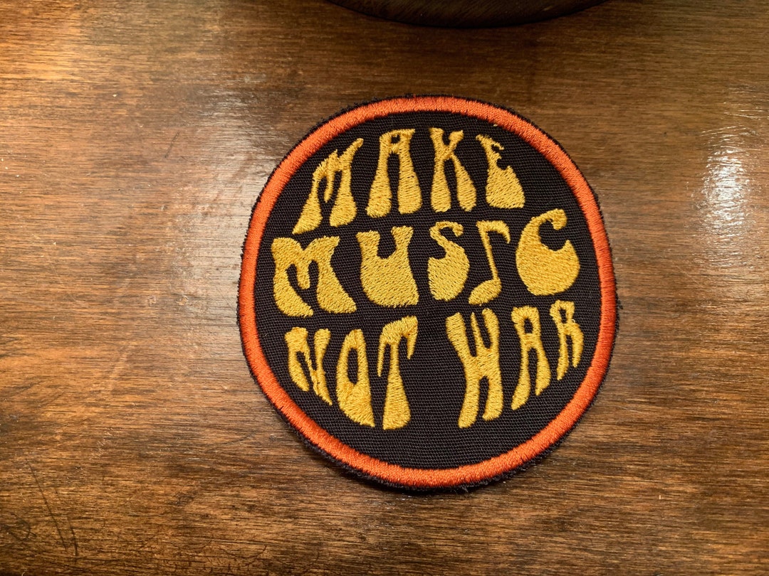 Make Music Not War Patch Good Vibes Handmade - Etsy