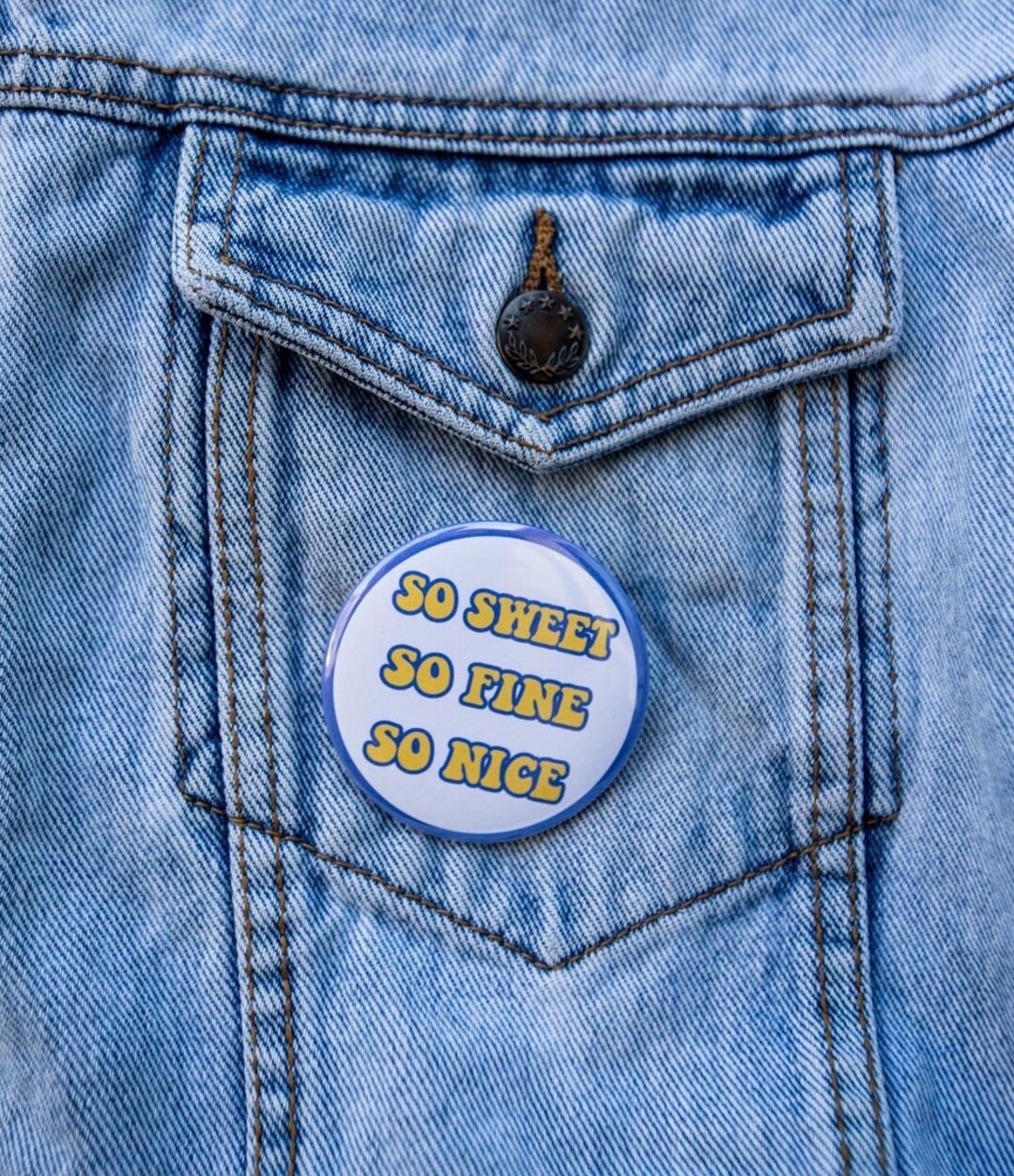 GVF Inspired so Sweet, so Fine, so Nice 2.25 Inch Tribute Button - Etsy