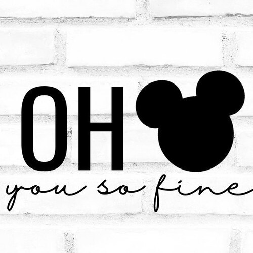 Oh Mickey You so Fine PNG With Transparent File - Etsy