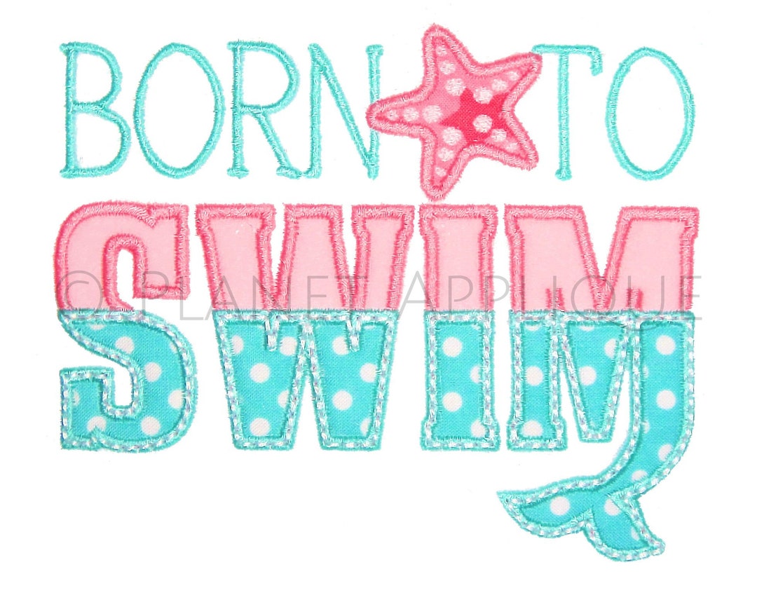 Born to Swim Applique Machine Embroidery Design Under the Sea - Etsy