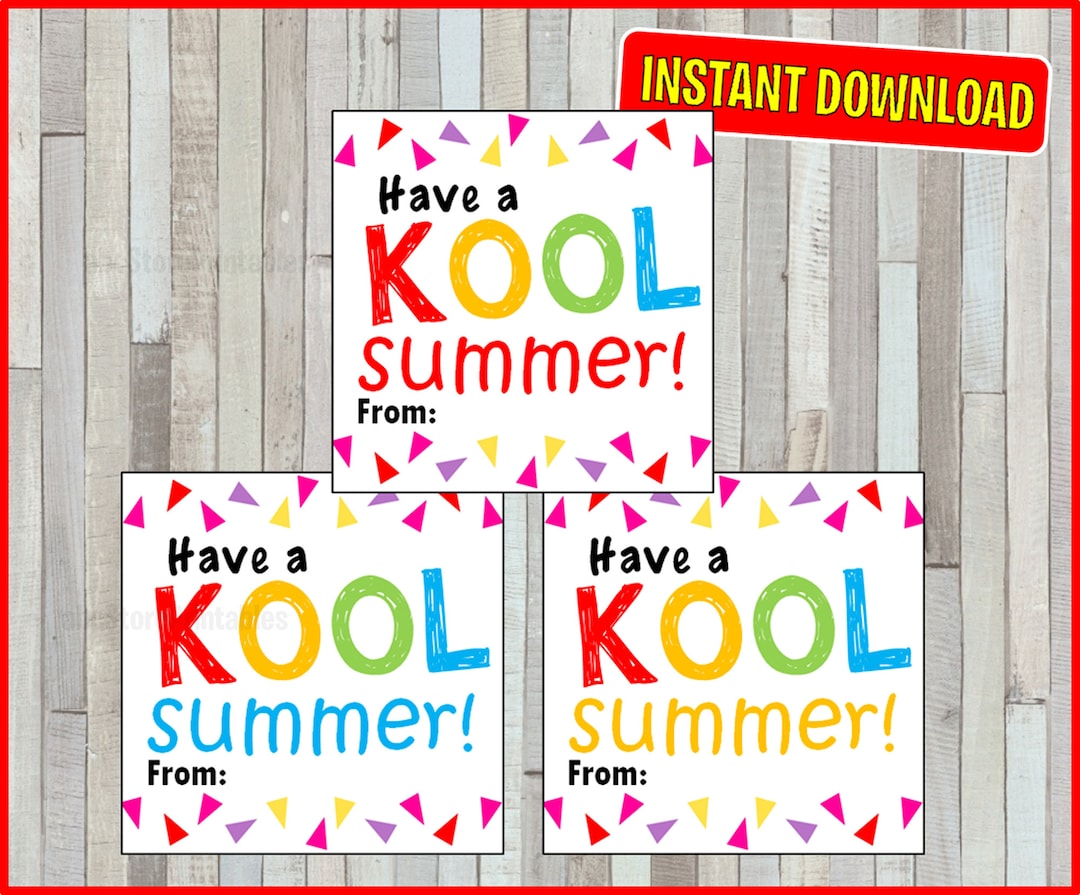 Have a KOOL Summer Card, End of the School Year, Card, Printable ...
