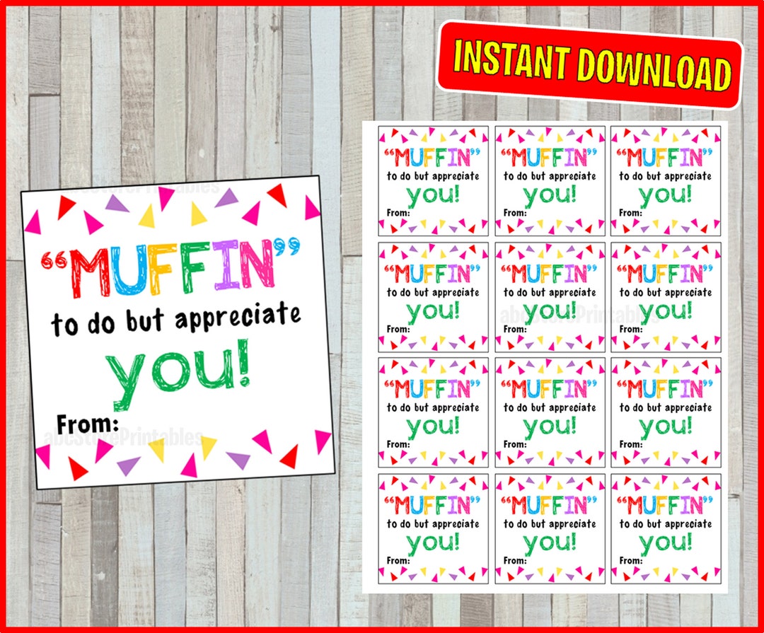 Printable Teacher Appreciation Week Gift Tag, Muffin to Do but ...