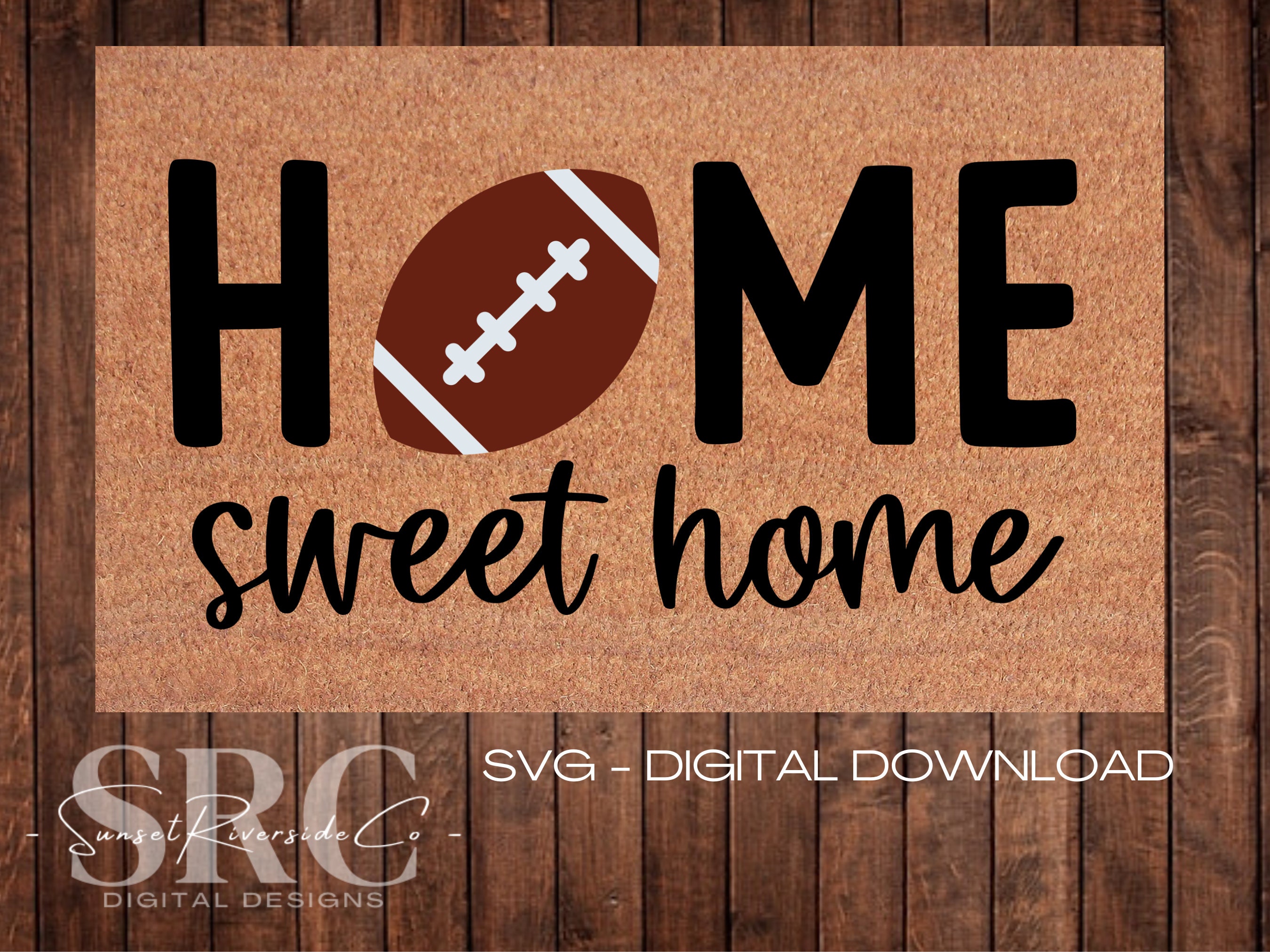 Home Sweet Home Football Doormat SVG | SVG File | Football Season ...