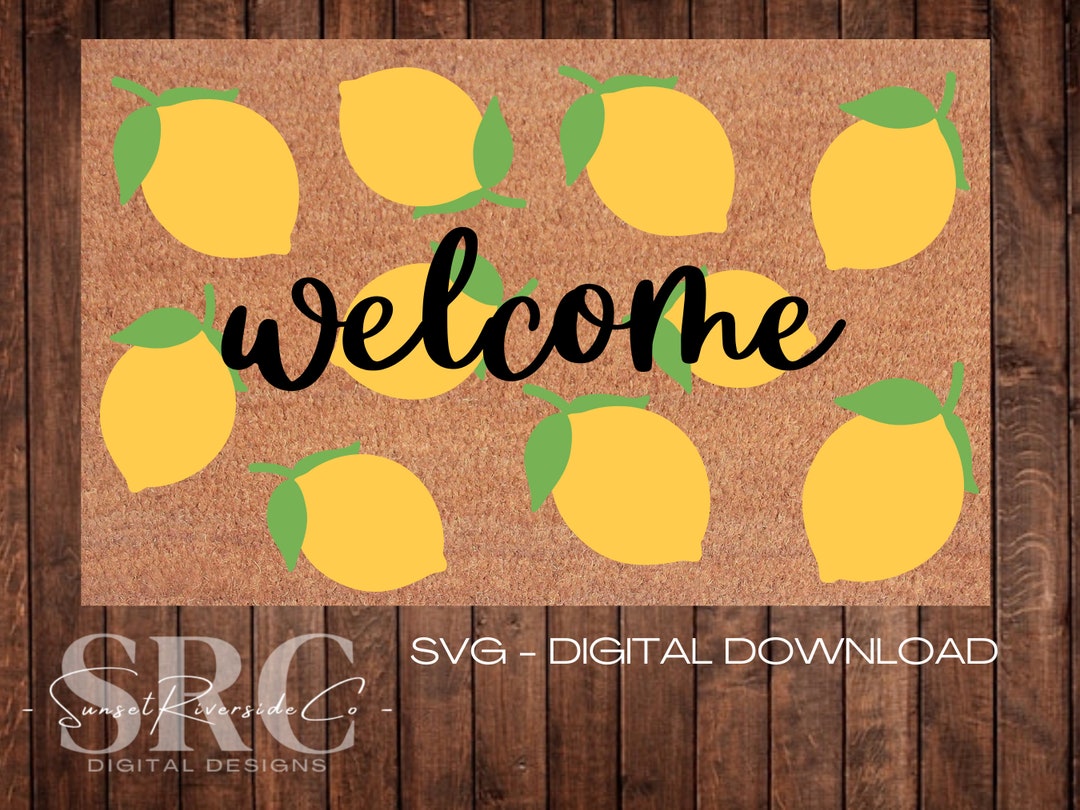 Lemon Welcome Doormat SVG | SVG File | Lemons | Doormat SVG | Digital ...
