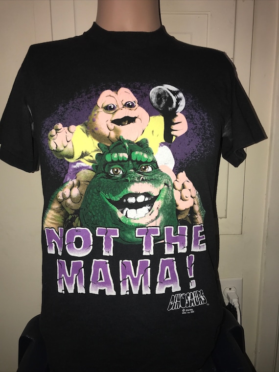 Dinosaurs not the mama - Gem