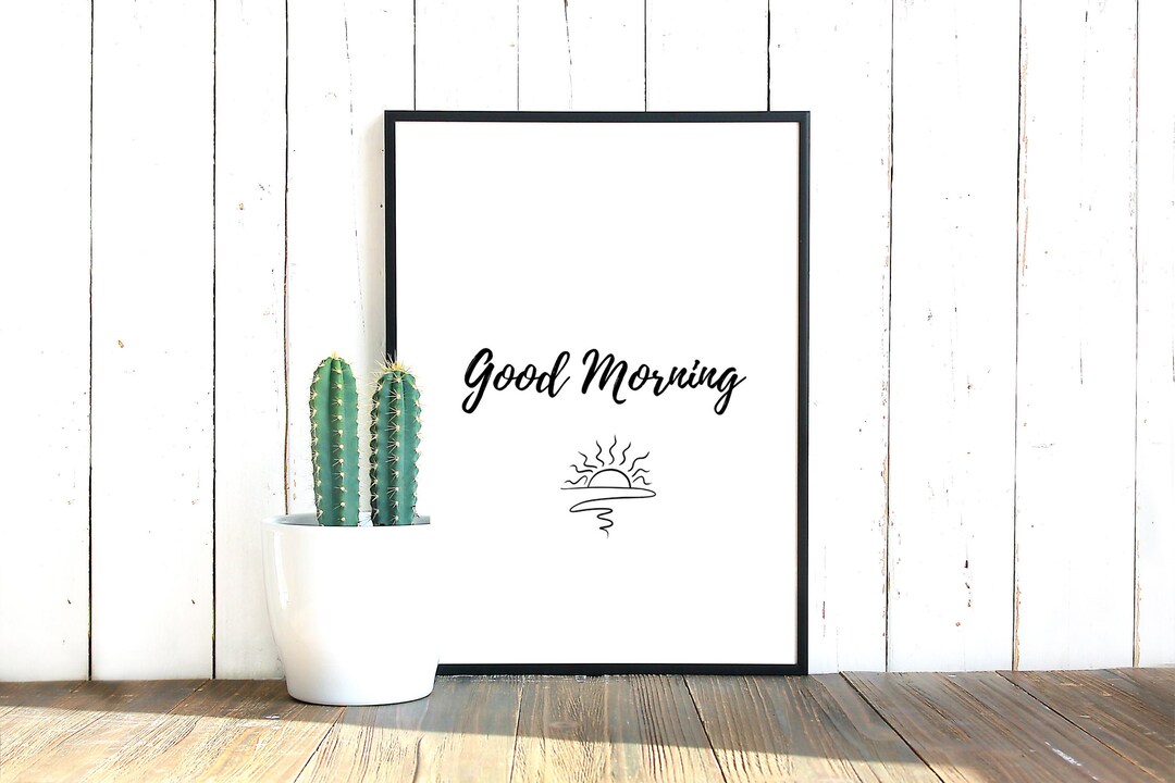 Digital Good Morning Wall Art, Downloadable Printable Poster, Above Bed ...